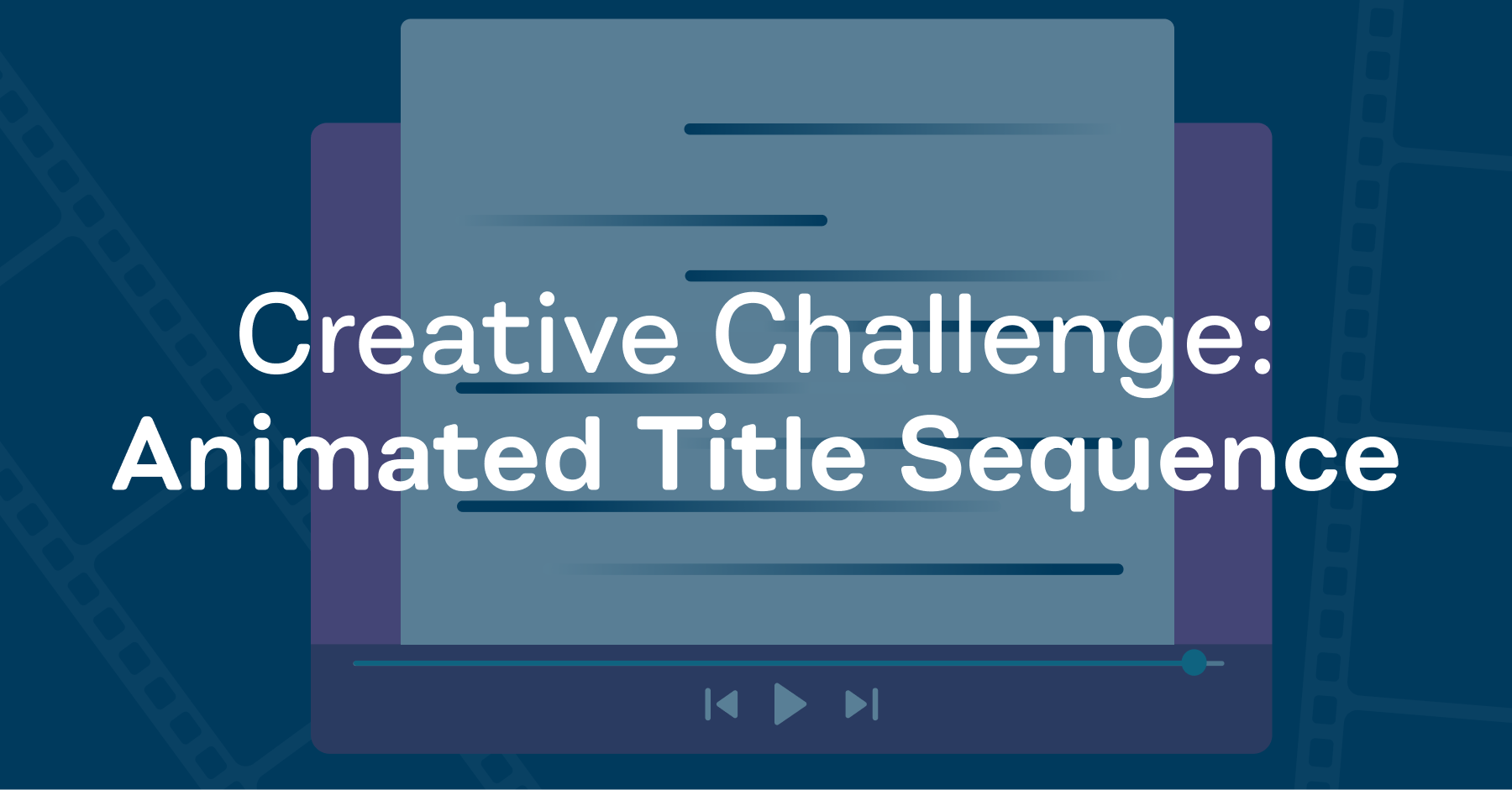 Creative Challenge: Animated Title Sequence | WeVideo