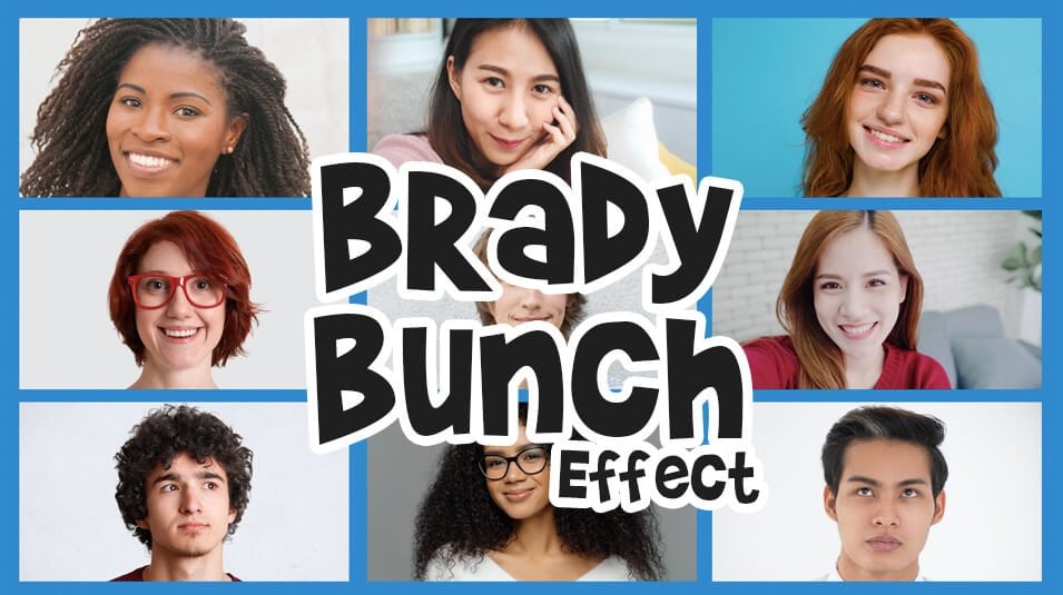 What Is the Brady Bunch Effect? - Brady Bunch Effect Guide - WeVideo