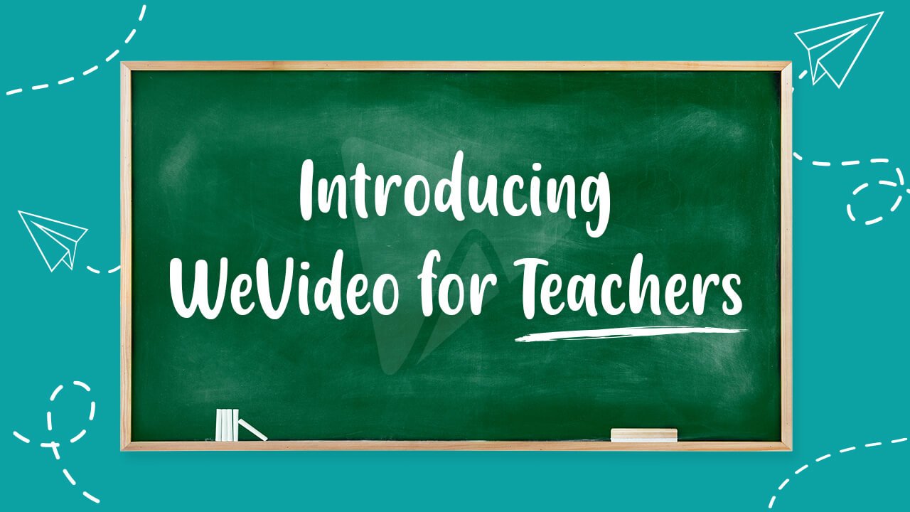 Introducing WeVideo for Teachers